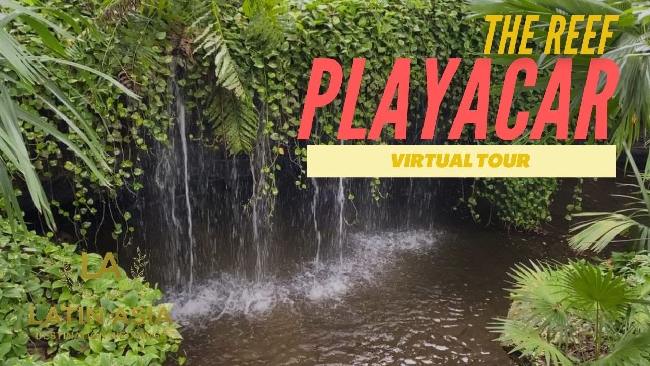 The Reef Playacar all inclusive resort virtual tour - YouTube