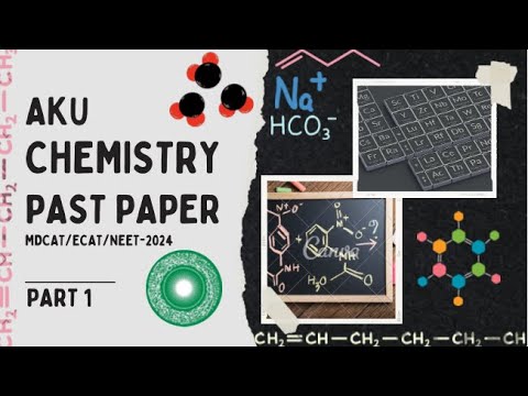 || AKU CHEMISTRY PAPER || PAST PAPER SERIES || #mdcat #chemistry ...