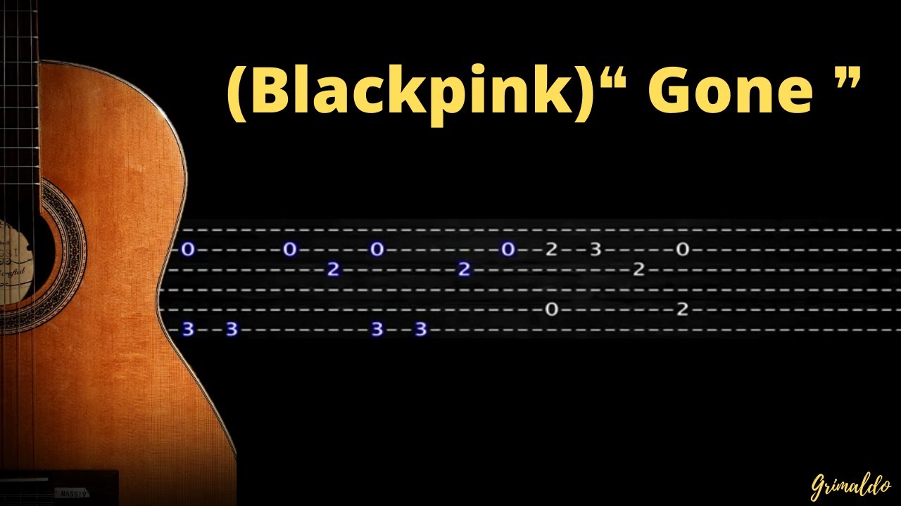 Rosé (Blackpink) Gone .Tutorial guitar Tabs ميشيل جريمالدو - YouTube Music