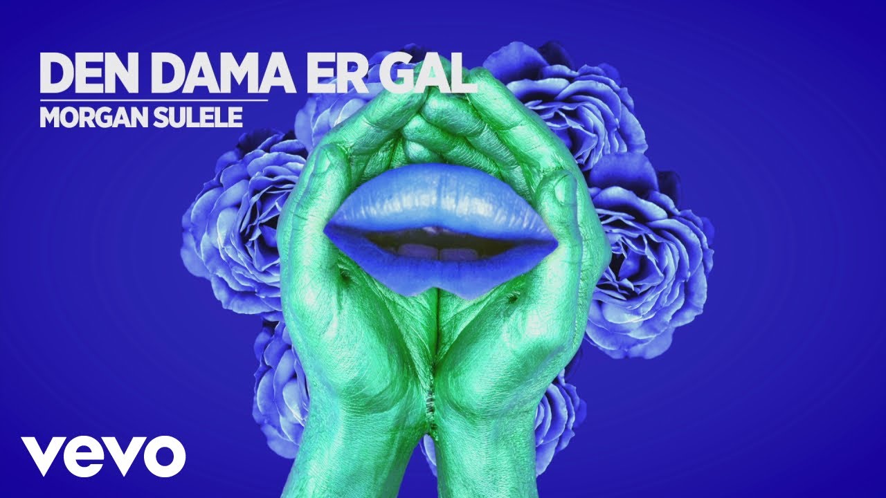 Morgan Sulele - Den dama er gal - YouTube