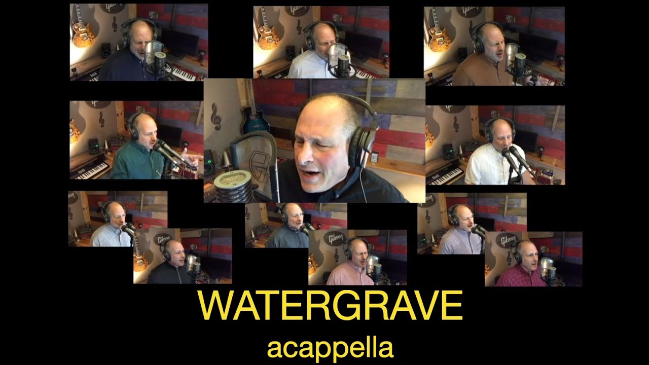 Water Grave Acapella - YouTube