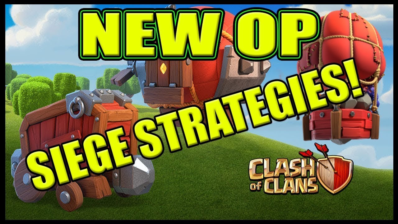 EPIC NEW SIEGE MACHINE STRATEGIES! INSANE VALUE! CLASH OF CLANS | COC ...