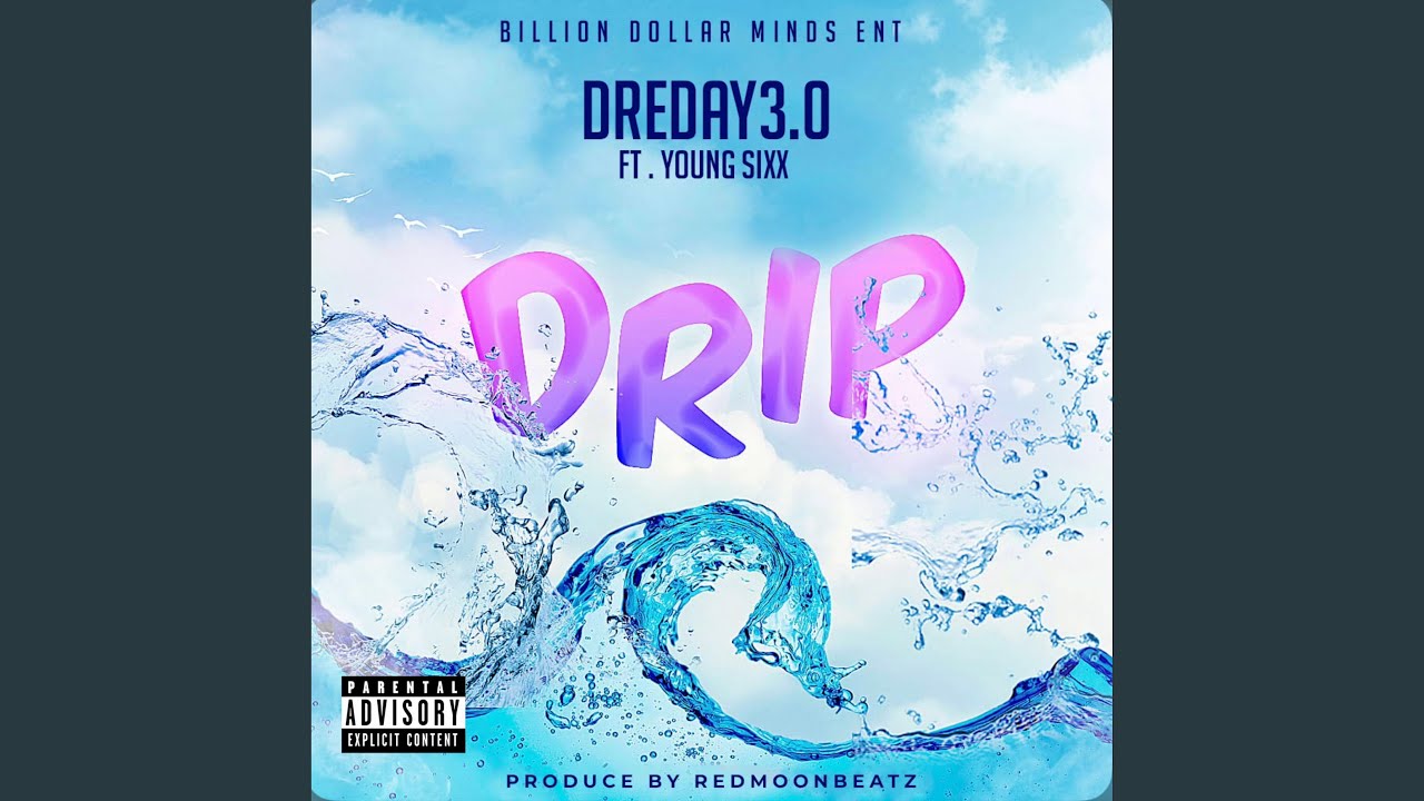 Drip - YouTube
