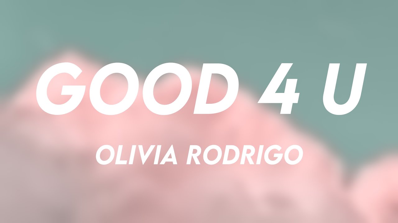 good 4 u - Olivia Rodrigo With Lyric ☄ - YouTube