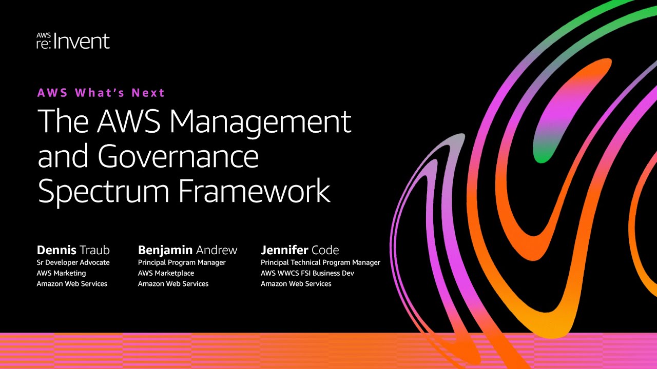 AWS on Air 2020: AWS What’s Next ft. The AWS Management and Governance ...