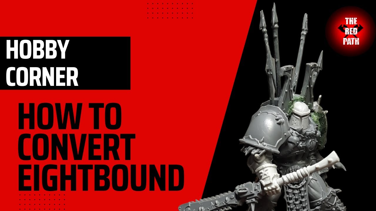 How to convert Eightbound for World Eaters! - YouTube