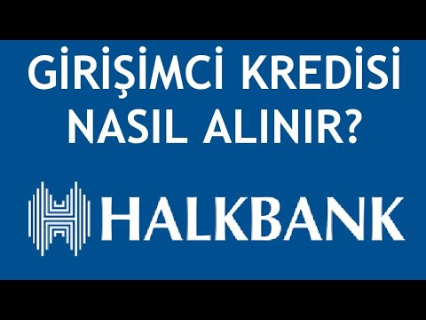 Halkbank Girişimci Kredisi Nasıl Alınır?
