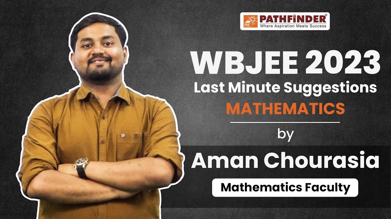 WBJEE 2023 | Last Minute WBJEE Mathematics Suggestions | Pathfinder - YouTube