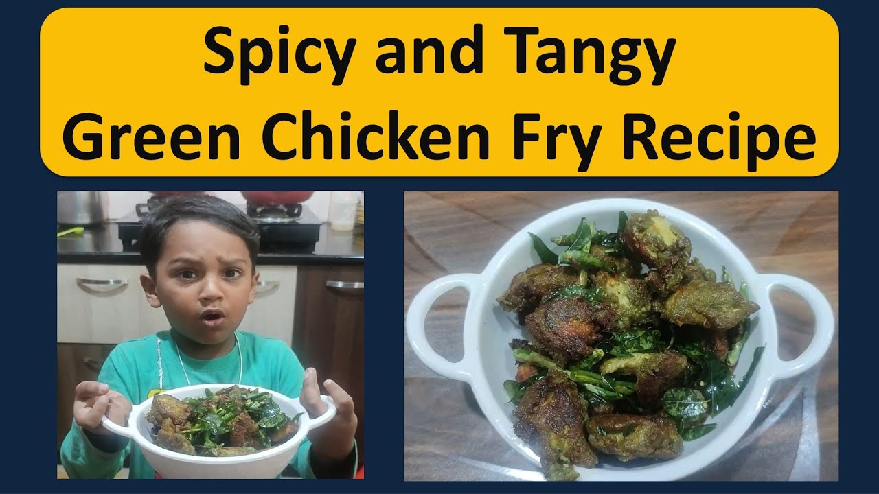 Spicy and Tangy Green Chicken Fry Recipe | Healthy : A Flavorful Twist ...