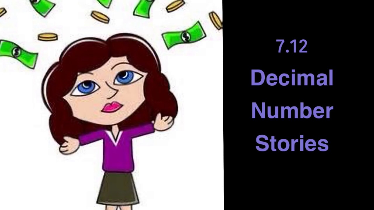 L07.12 Decimal Number Stories - YouTube