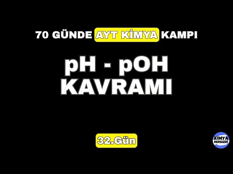 pH - pOH Kavramı | 70 Günde AYT Kimya Kampı | 32.Gün | 11.Sınıf Kimya | AYT 2024