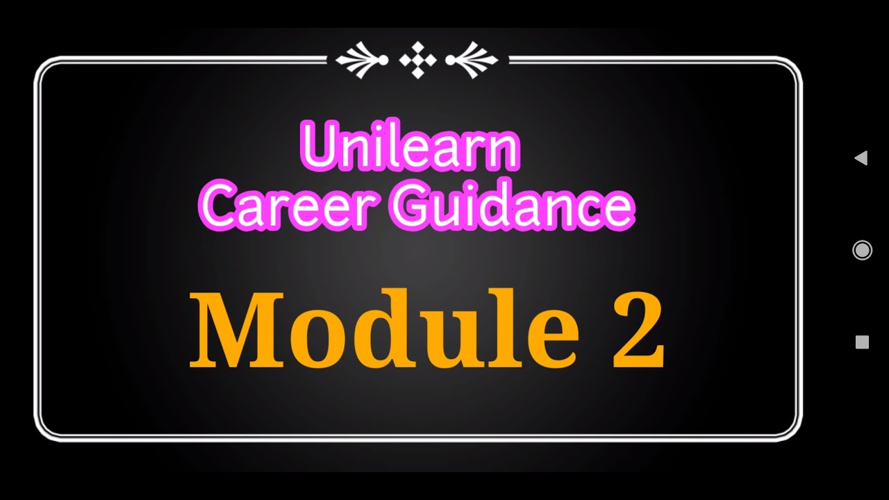 unilearn career guidance Module2 - YouTube