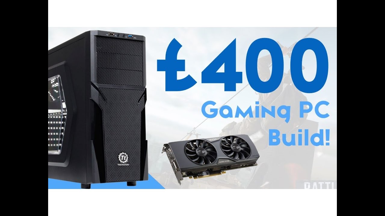 BEAST £400 GAMING PC BUILD 2016! [1080P ULTRA] - YouTube