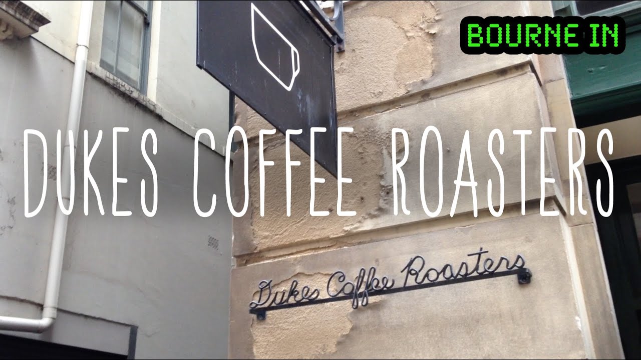 Bourne In - Dukes Coffee Roasters, 247 Flinders Lane, Melbourne - YouTube