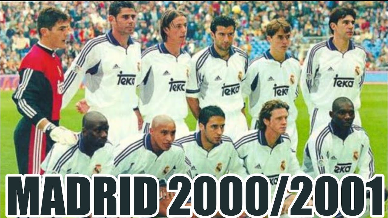 Real Madrid Starting Eleven 2000/2001 - YouTube