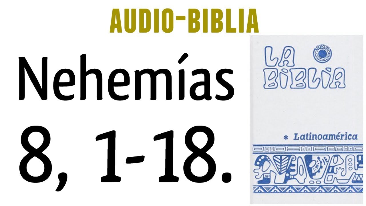 NEHEMÍAS 8, 1-18. [BIBLIA CATÓLICA] - YouTube