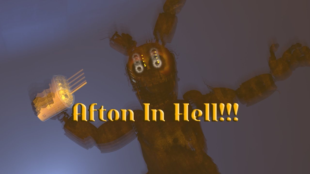 [SFM FNAF]: Afton In Hell!!! - YouTube