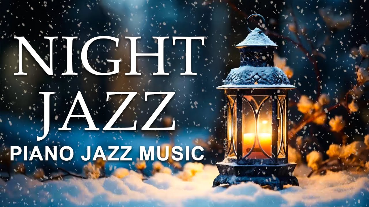 Relaxing Late Night Jazz for Sleep ~ Piano Jazz Music ~ Elegant Jazz ...