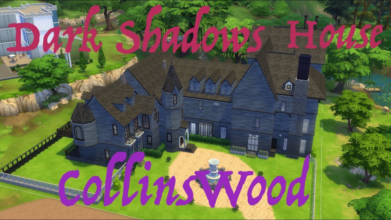 The Sims 4 Speed Build: Dark Shadows CollinWood Part 1 - YouTube
