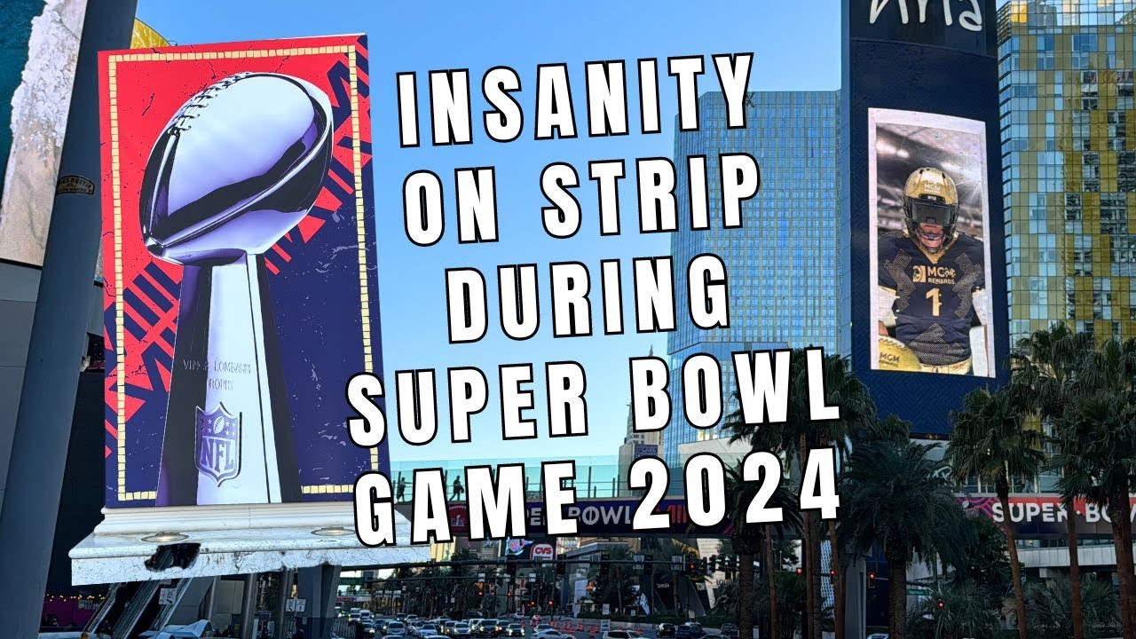 Check Out The Vegas Strip During Super Bowl Game 2024 Walkthrough Las ...