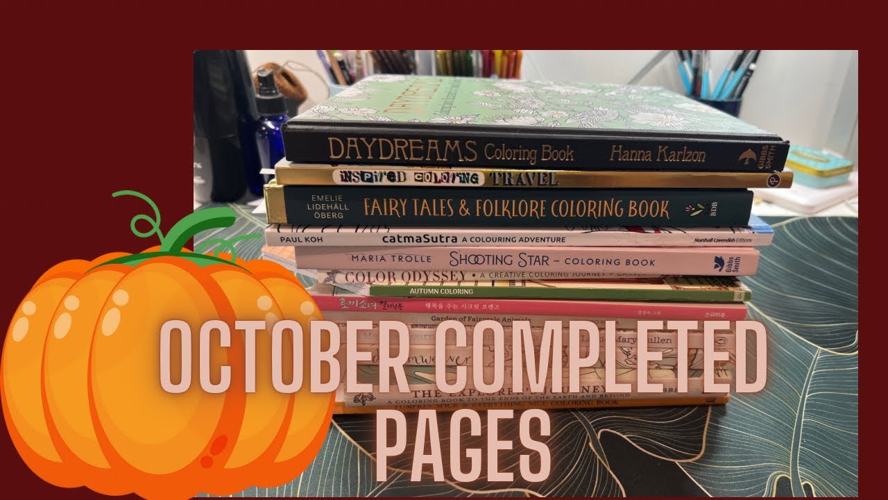 October 2024 Completed Coloring Pages ! / Adult Coloring - YouTube