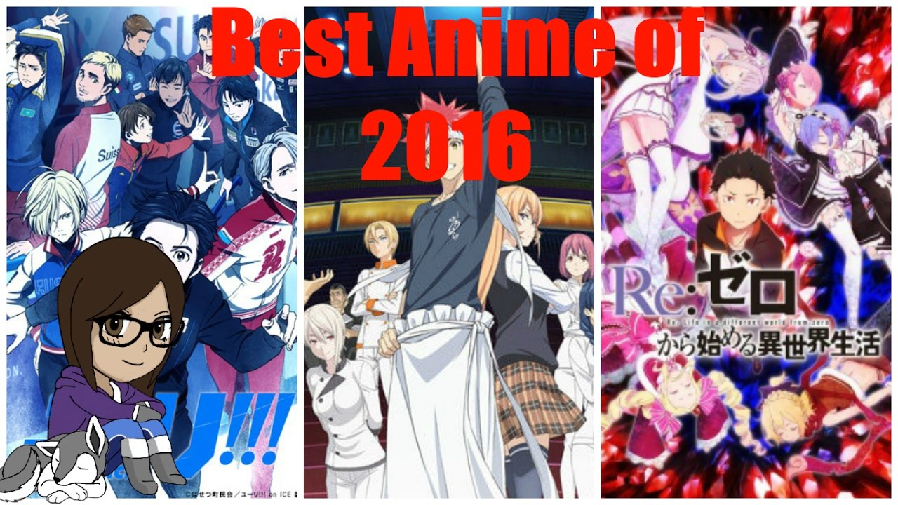 SuperAnimeGirl: Best Anime 2016 - YouTube