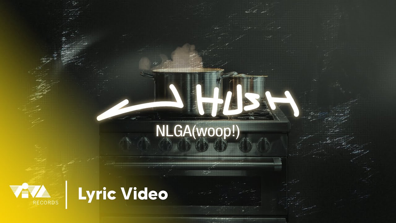 NLGA(woop!) - Just Hush (Official Lyric Video) - YouTube Music