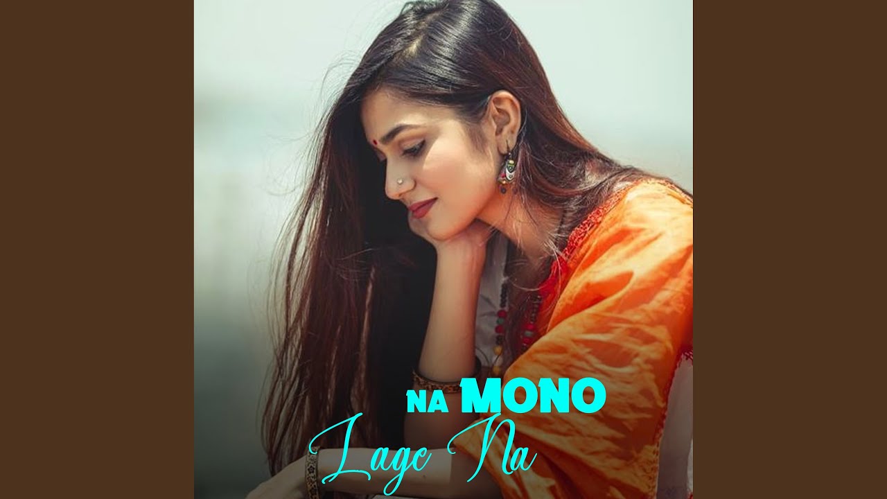 Na Mono Lage Na - YouTube