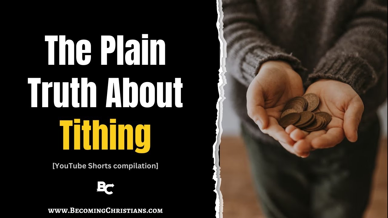 The Plain Truth About Tithing [YouTube Shorts compilation] - YouTube