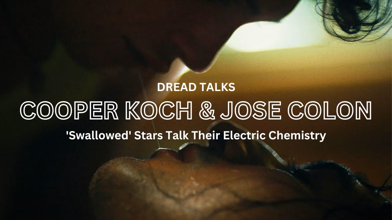 'Swallowed' Stars Cooper Koch and Jose Colon On Their Electric ...