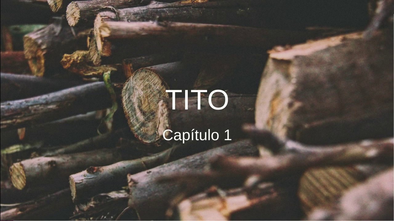TITO - Capítulo 1 - YouTube