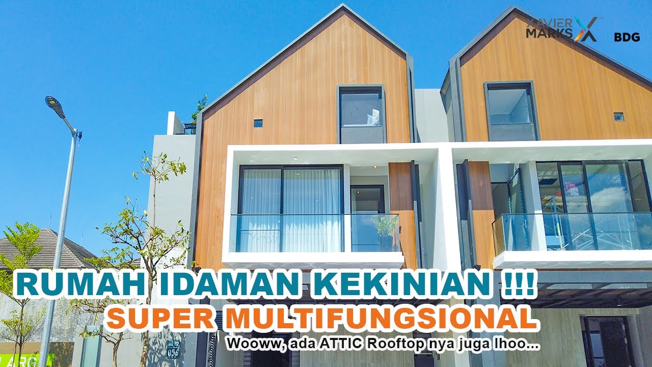 RUMAH IDAMAN KEKINIAN | SUPER FUNGSIONAL | ADA ATTIC ROOFTOP LHOO ...