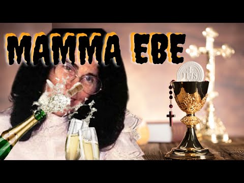 🥂🕯 MAMMA EBE, NEL NOME DEL SIGNORE E DELLO CHAMPAGNE 🕯🥂