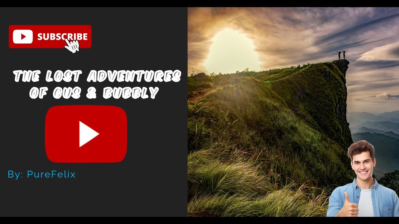 The lost adventures of Gus & Bubbly - YouTube