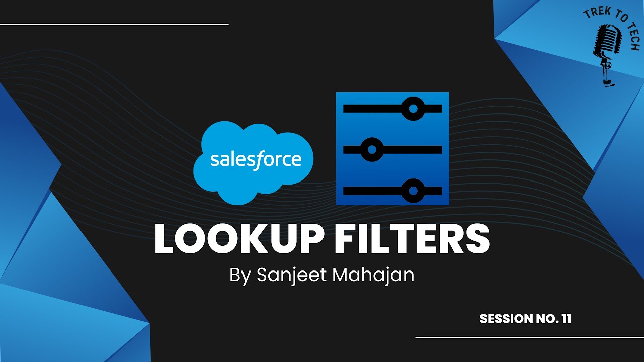Lookup Filters in Salesforce | Explanation with a demo by Sanjeet ...