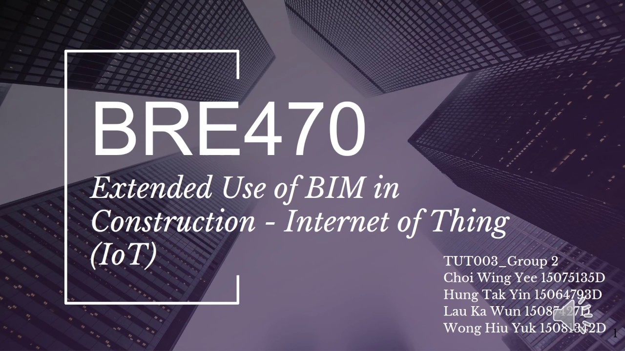 BRE470 Extended Use of BIM in Construction - Internet of Thing - YouTube