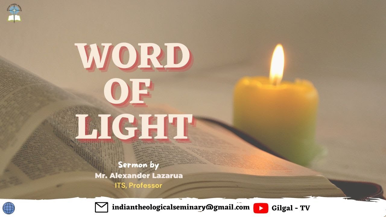 Word of Light | Mr. Alexander Lazarus | Gilgal Gospel Mission - YouTube