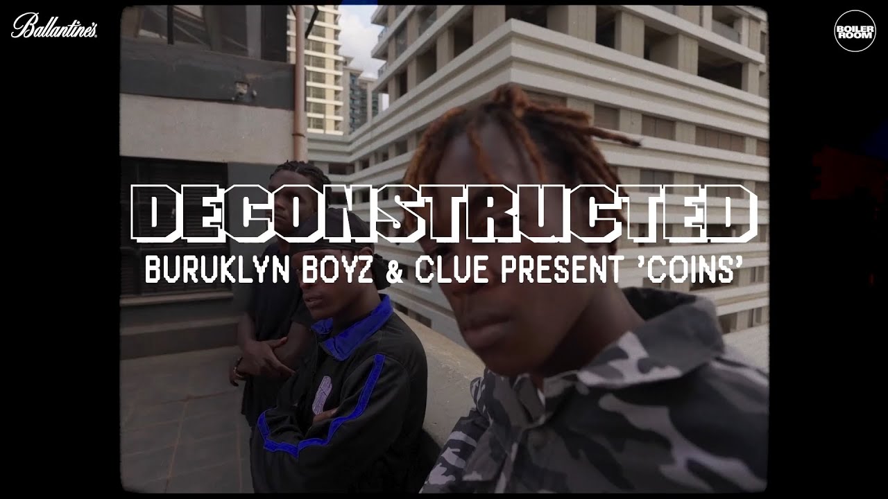 Buruklyn Boyz presents ‘Coins’, Deconstructed Episode 4 | Boiler Room x ...