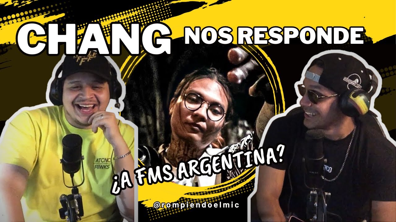 CHANG ¿EL VILLANO DEL FREESTYLE? | FINAL FMS MÉXICO Y LA VUELTA A RED ...