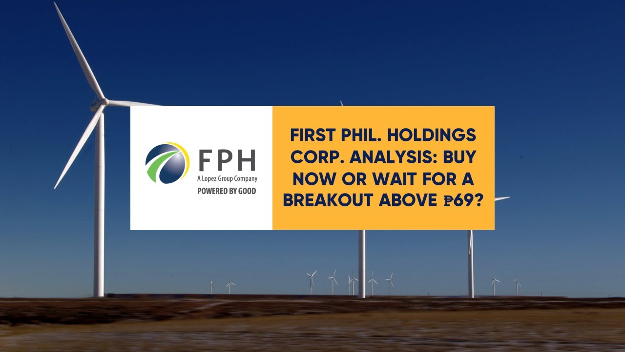 EquiTalks Ep. 99: First Phil. Holdings Corp. Analysis: Buy Now or Wait ...
