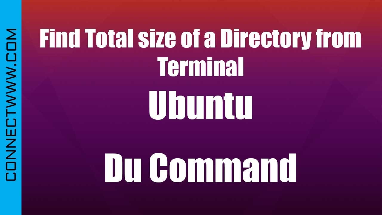 Find Total Size Of A Directory From Terminal In Ubuntu Du Command Find Total Size Of A Directory From Terminal In Ubuntu Du Command