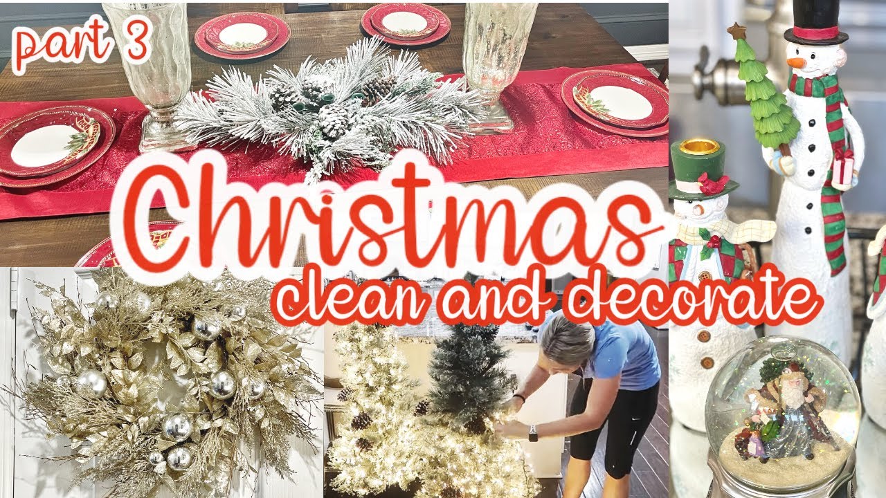 CLEAN AND DECORATE WITH ME FOR CHRISTMAS 2021 / CHRISTMAS HOME TOUR ...