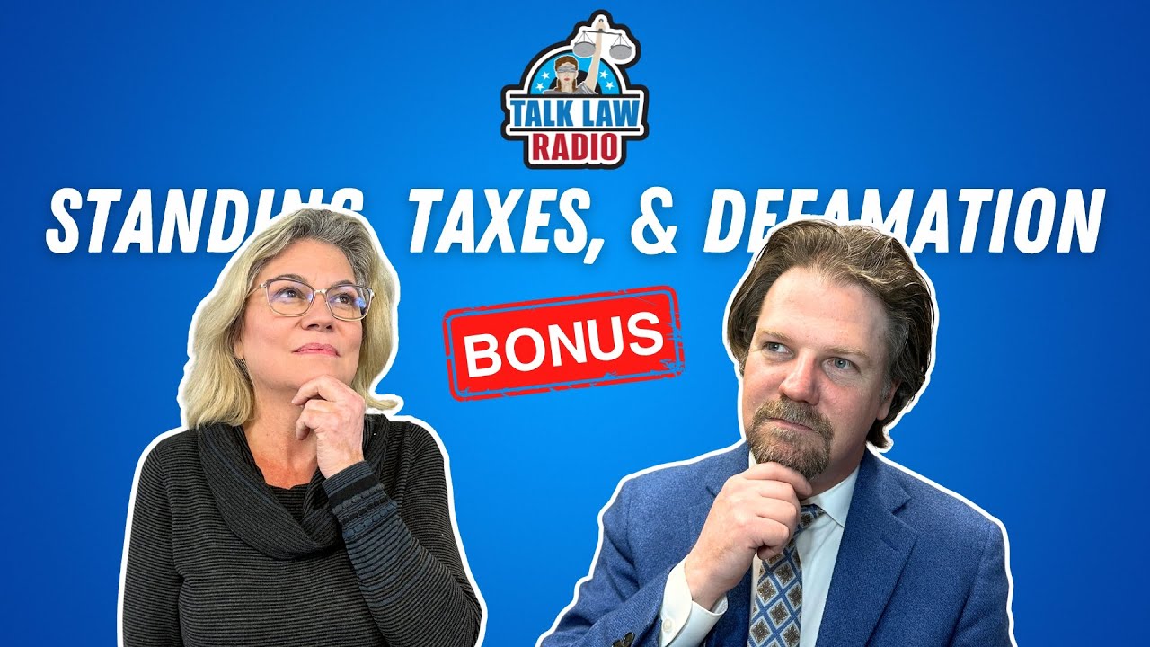 Law of Standing, Taxes, & Defamation - YouTube