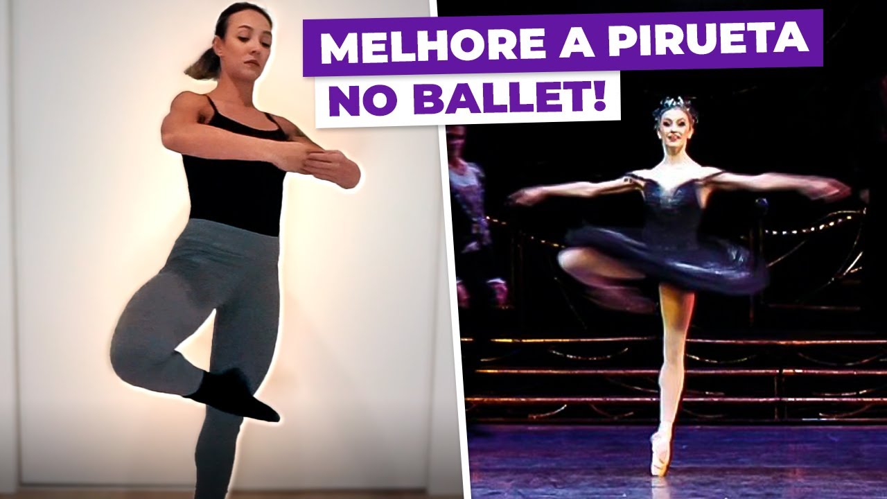 Como melhorar a PIRUETA no ballet? - YouTube