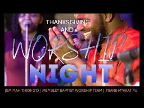 Frank Mtakatifu Performance With Membley Baptist Church Worship Team ...