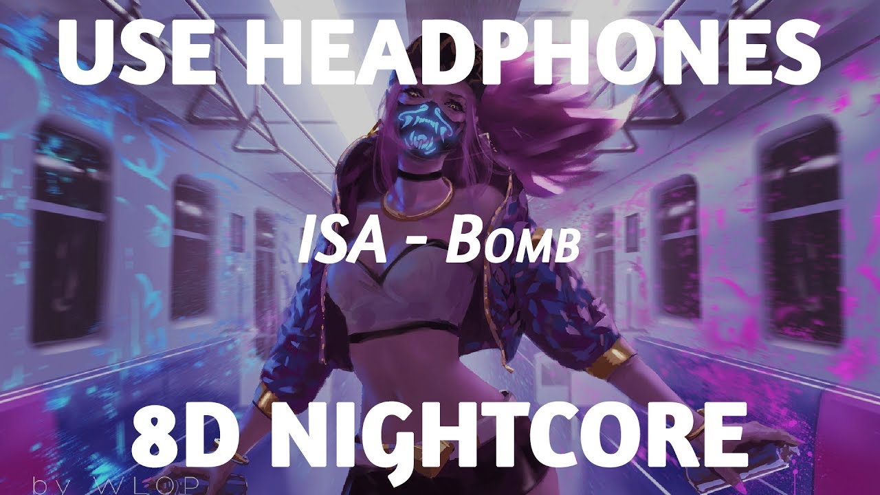 8D Nightcore - Bomb - YouTube