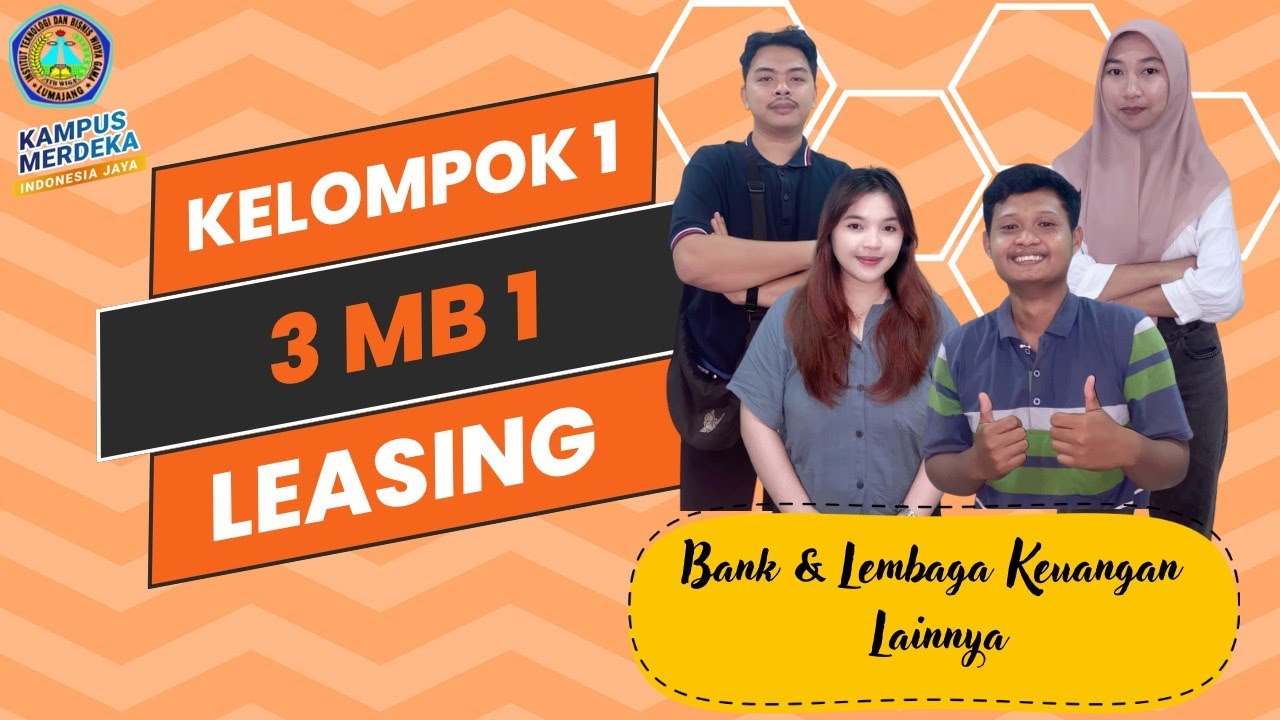 TUGAS BANK & LEMBAGA KEUANGAN , KELOMPOK 1 (MATERI LEASING) - YouTube