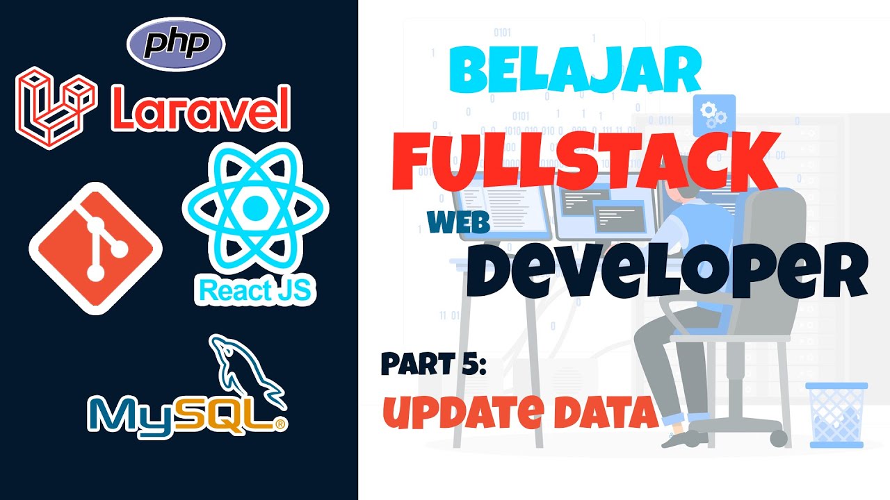 TUTORIAL FULLSTACK DEVELOPER | Part 5 Update Data - YouTube