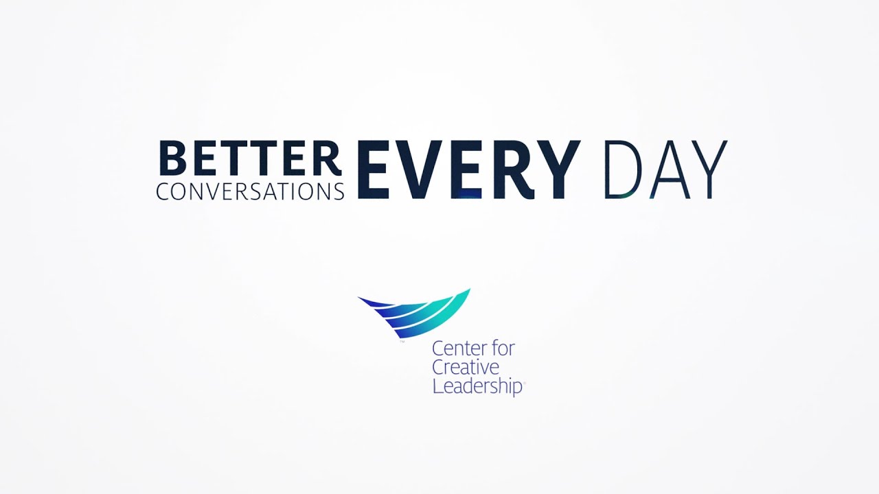 Center for Creative Leadership Better Conversations Every Day (BCE ...