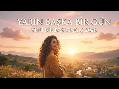 Yarın Başka Bir Gün — Kalbe Dokunan Yeni Duygusal Şarkı (2026 Hit) 